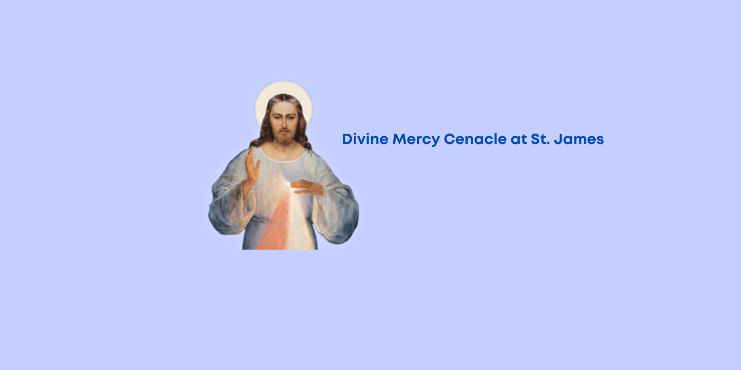 Eucharistic Apostles of The Divine Mercy - St. James Catholic Church